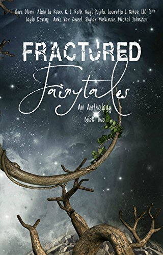 Fractured Fairytales: Book Two by Geri Glenn | Goodreads