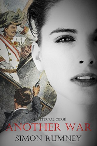 Another War (Our Eternal Curse) by Simon Rumney | Goodreads