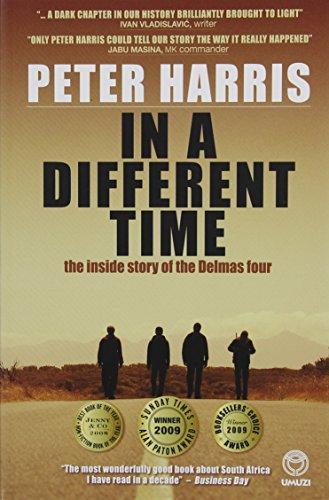 In a Different Time: The inside story of the Delmas four by Peter ...