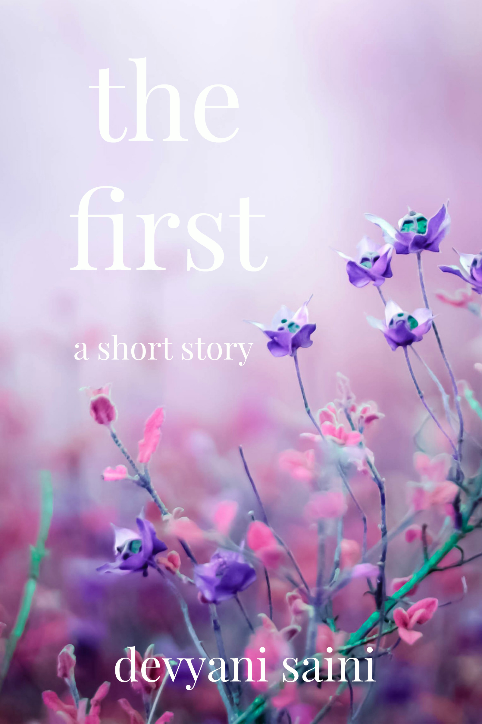 The First: A Short Story by Devyani Saini | Goodreads