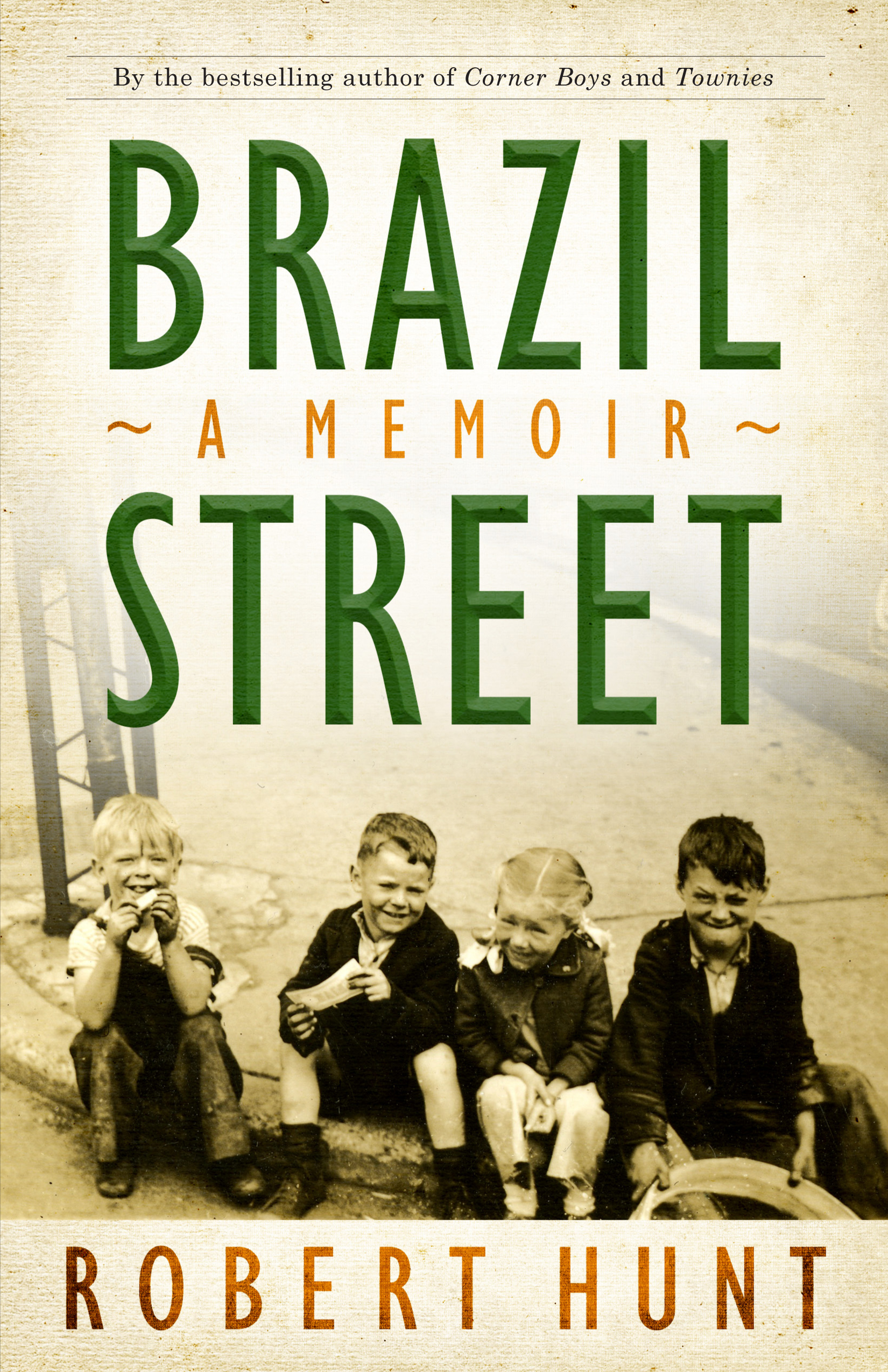 Brazil Street by Robert Hunt | Goodreads