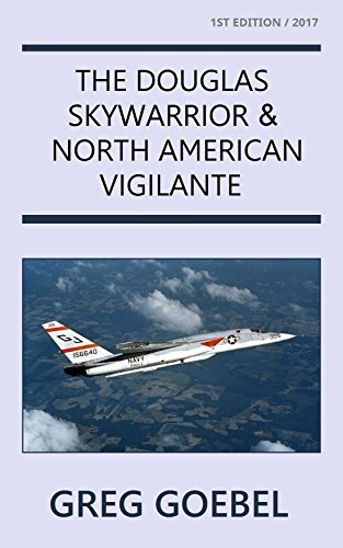 Douglas Skywarrior & North American Vigilante by Greg Goebel | Goodreads