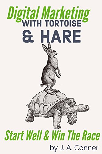 Digital Marketing with Tortoise & Hare: Start Well & Win The Race by ...