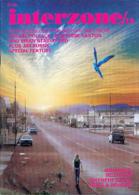 Interzone 16, Summer 1986 (Interzone, #16) by David Pringle | Goodreads