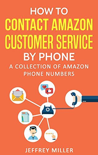 How to Contact Amazon Customer Service by Phone: A Collection of Amazon ...