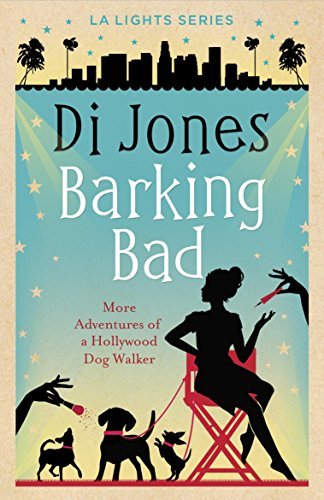 Barking Bad (L.A. Lights #4) by Di Jones | Goodreads