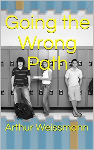 Going the Wrong Path by Arthur Weissmann | Goodreads