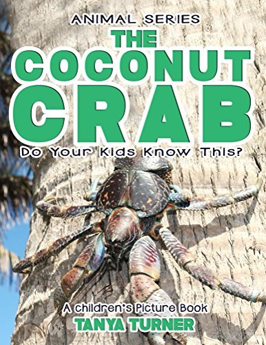 THE COCONUT CRAB Do Your Kids Know This?: A Children's Picture Book by ...