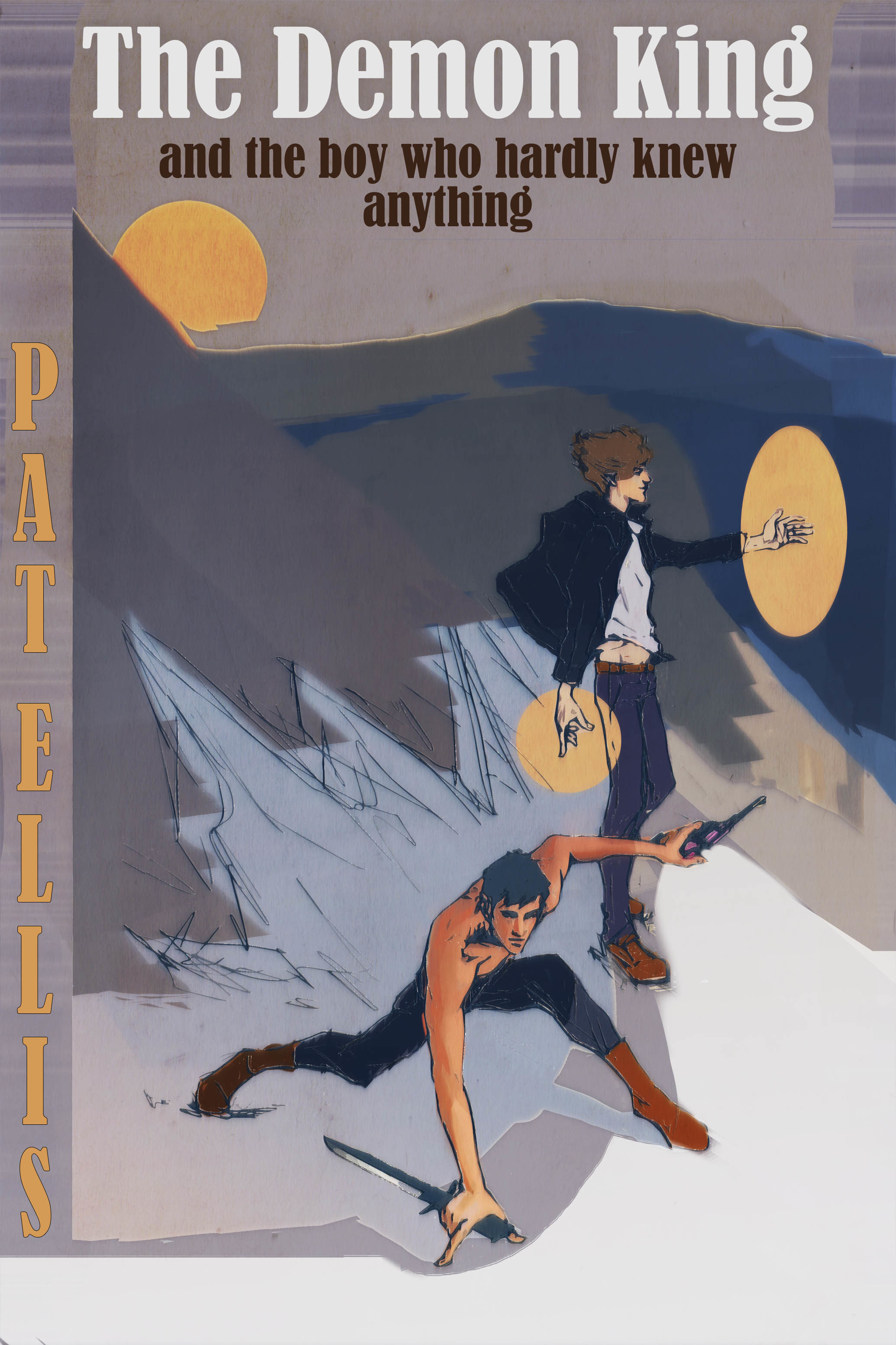 The Demon King and the Boy Who Hardly Knew Anything by Pat Ellis ...