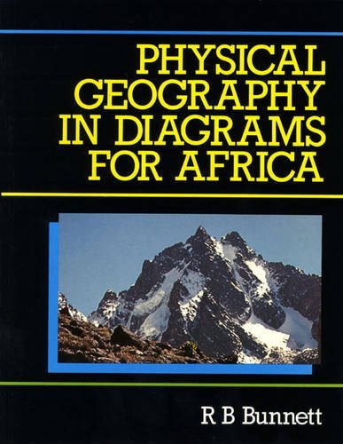 Physical Geography in Diagrams for Africa New Edition by Ron B. Bunnett ...