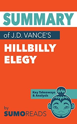Summary of J.D. Vance's Hillbilly Elegy: Key Takeaways & Analysis by ...