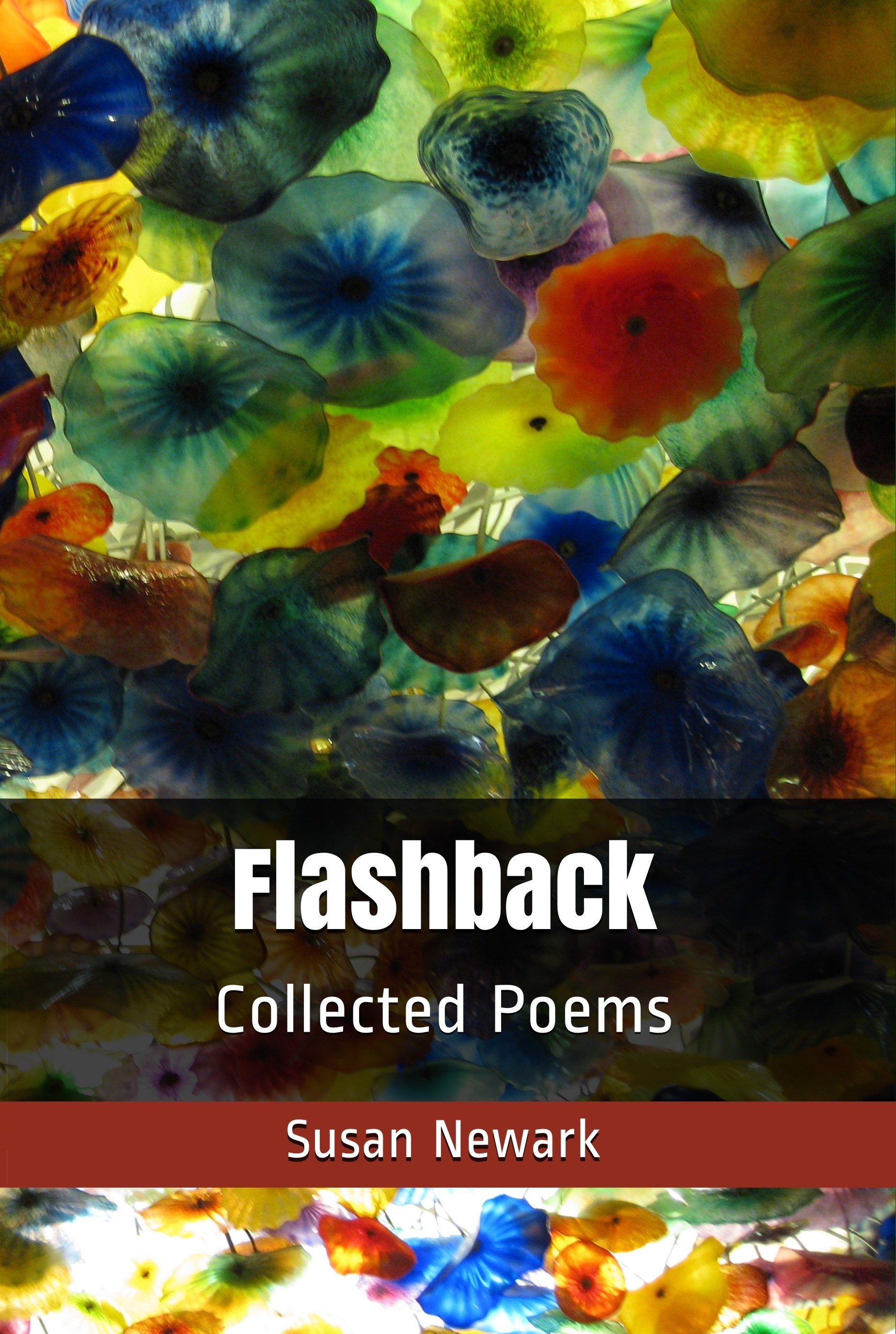 Flashback: Collected Poems by Susan Newark | Goodreads