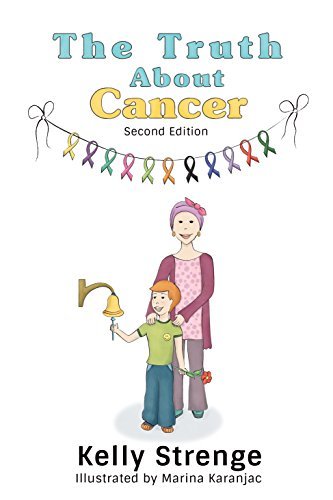 The Truth About Cancer: A Child's Guide To Understanding Cancer by ...