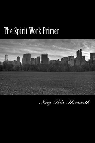 The Spirit Work Primer: A beginner's guide to streamlined Spirit Work ...