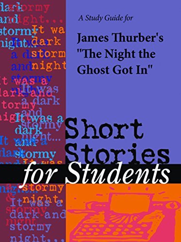 A Study Guide for James Thurber's "The Night the Ghost Got In" by Gale ...