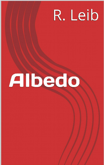 Albedo by R. Leib | Goodreads