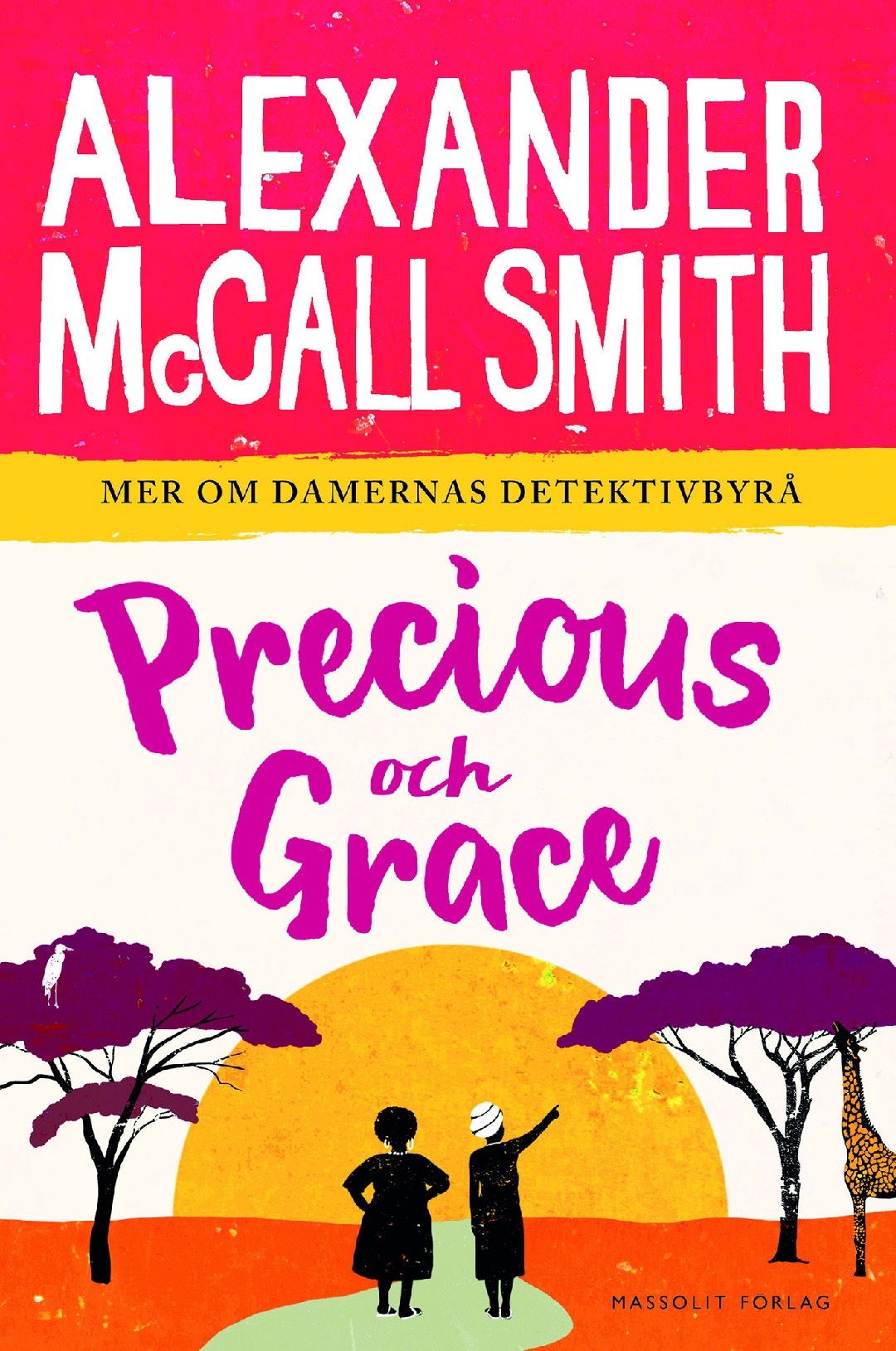 Precious och Grace by Alexander McCall Smith | Goodreads