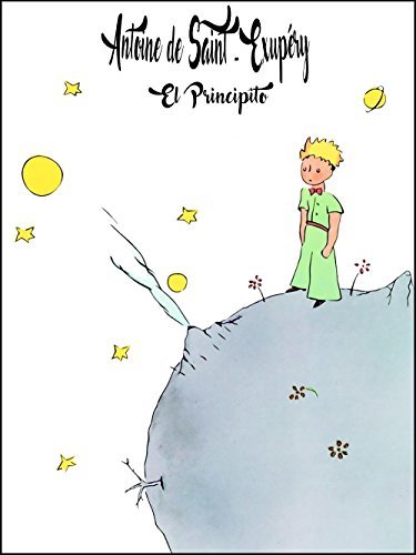 El Principito (Ilustrado) by Antoine de Saint-Exupéry | Goodreads