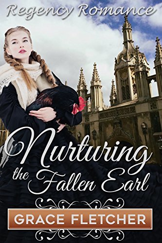 Nurturing the Fallen Earl by Grace Fletcher | Goodreads
