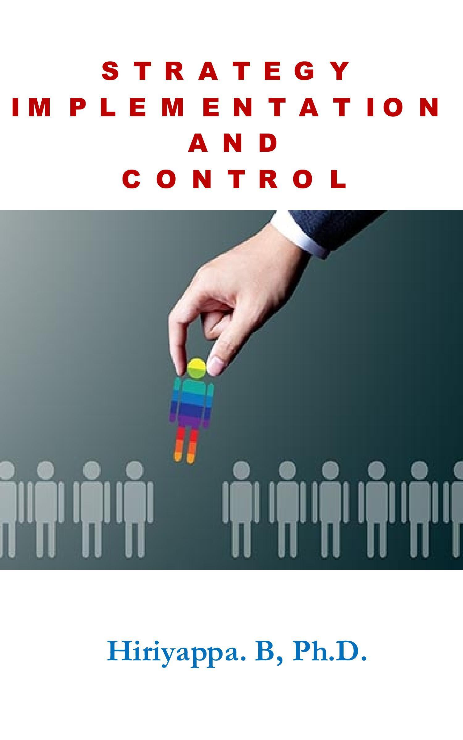 Strategy Implementation and Control by Hiriyappa B | Goodreads