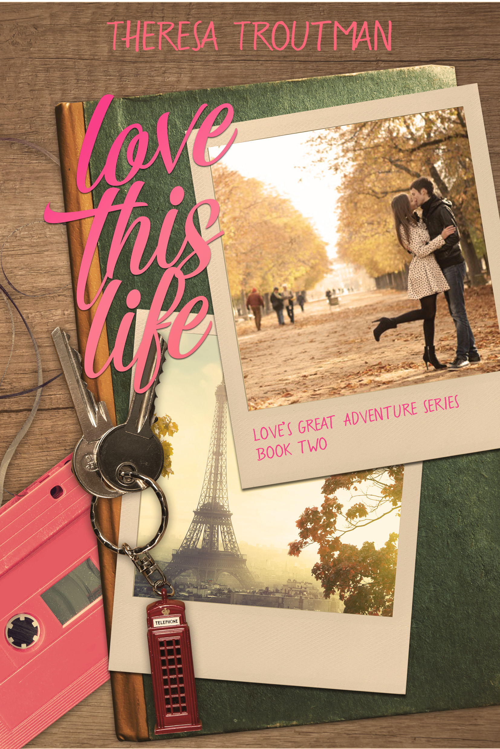Love This Life by Theresa Troutman | Goodreads