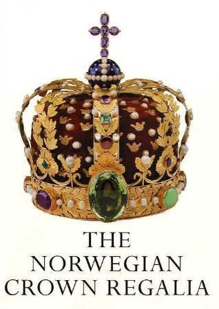 The Norwegian Crown Regalia by Geir Thomas Risåsen | Goodreads