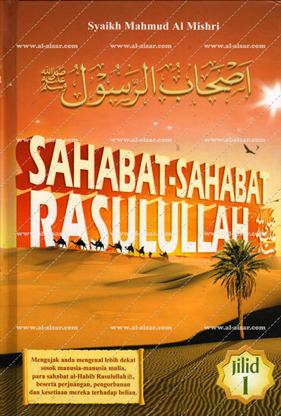 Sahabat-Sahabat Rasulullah by Syaikh Mahmud Al Mishri | Goodreads