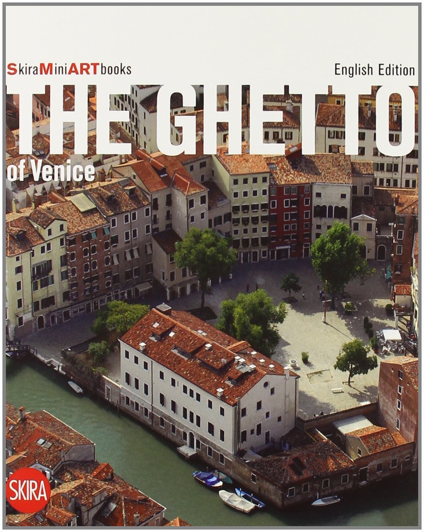 The Ghetto of Venice by Fabio Isman | Goodreads