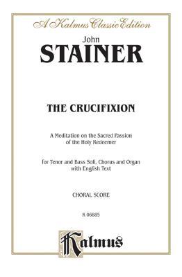 The Crucifixion: SATB with TB Soli (English Language Edition) by John ...