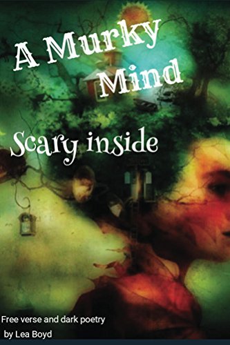 A Murky Mind: Scary Inside by Lea Boyd | Goodreads
