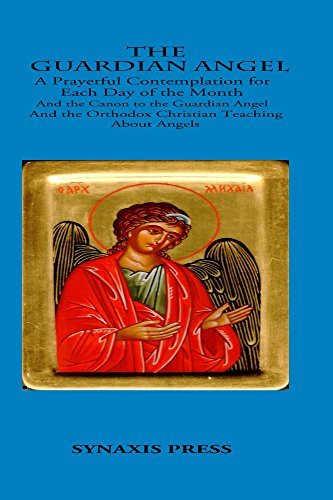 The Guardian Angel: Prayerful Contemplations for each day of the month ...