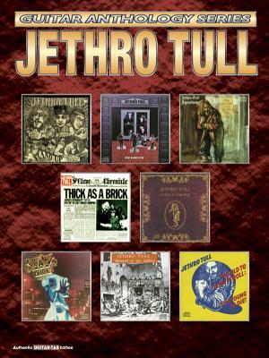 Jethro Tull, Authentic Guitar-Tab Edition by Ian Anderson | Goodreads