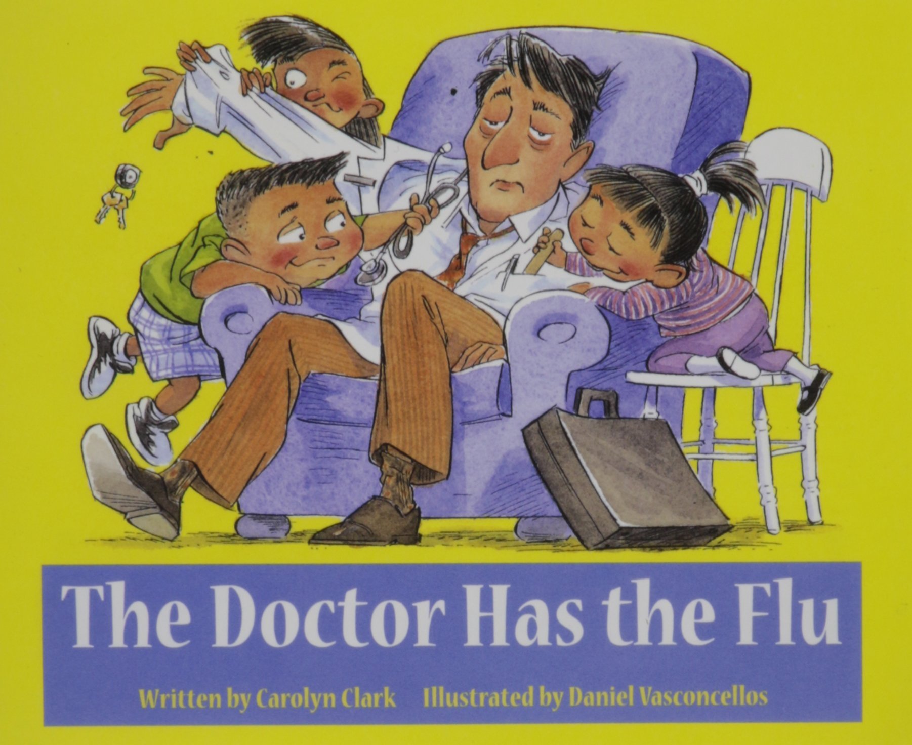 The Doctor has the Flu by Carolyn Clark | Goodreads
