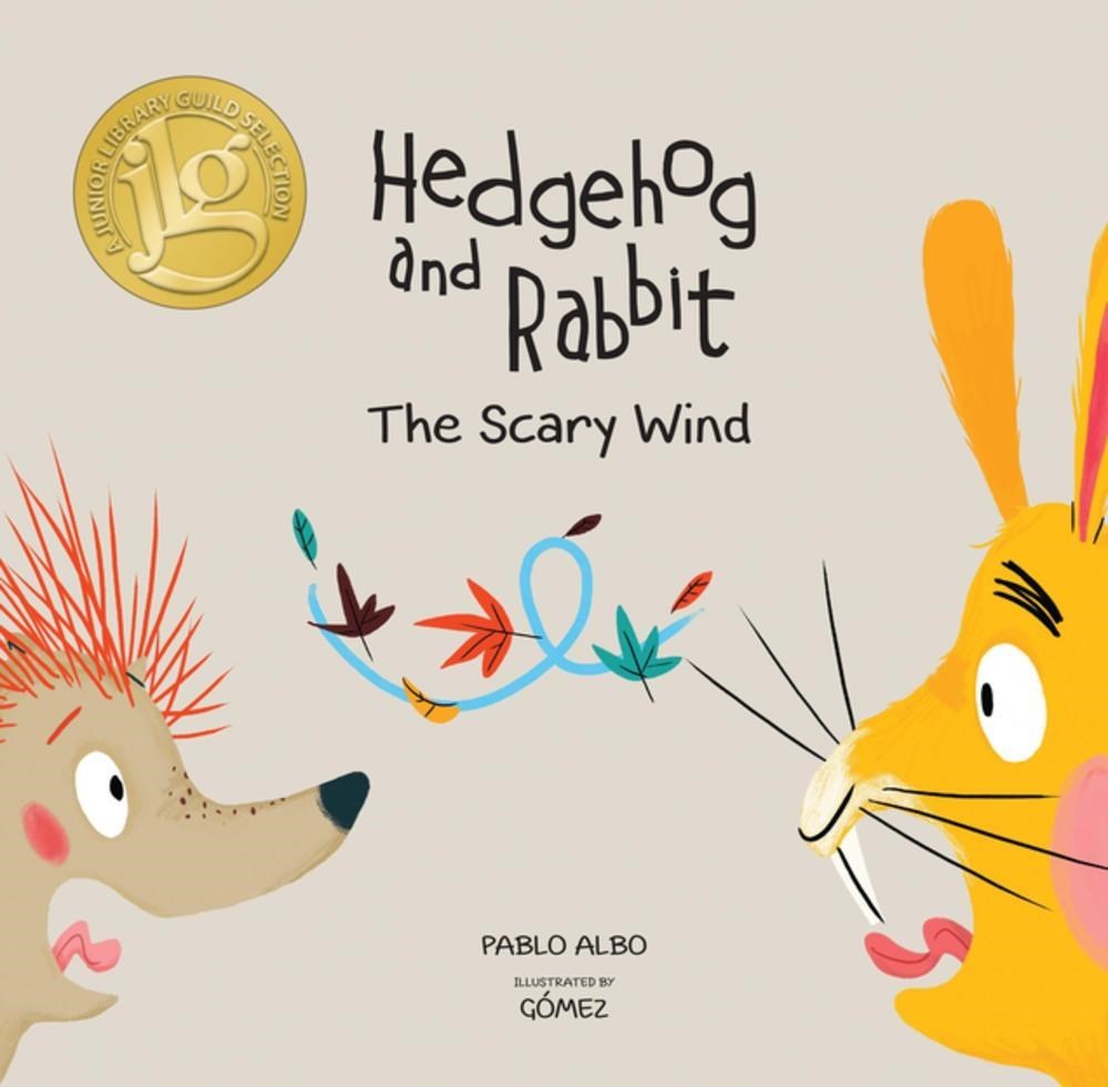 Hedgehog and Rabbit: The Scary Wind by Pablo Albo | Goodreads