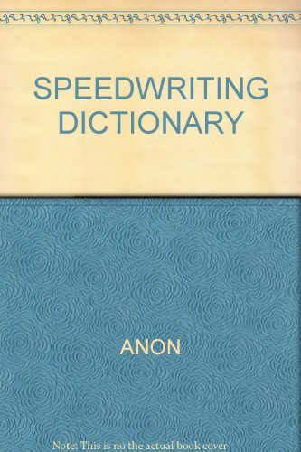 Speedwriting Dictionary by Anonymous | Goodreads