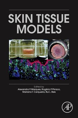 Skin Tissue Models by Alexandra P Marques | Goodreads