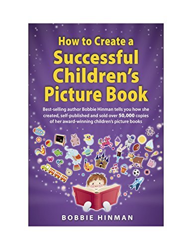 How to Create a Successful Children's Picture Book: A Step by Step ...