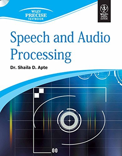 Speech and Audio Processing by Shaila D. Apte | Goodreads
