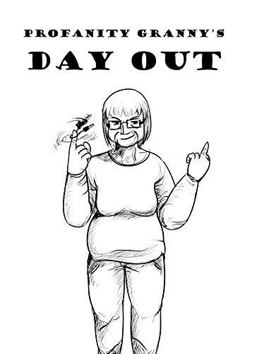 Profanity Granny’s Day Out by Pat Hatt | Goodreads
