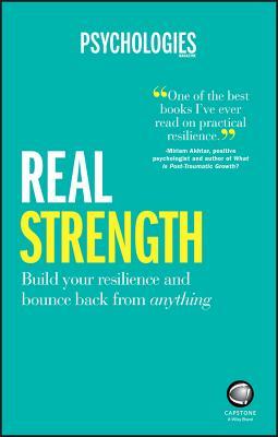 Real Strength: Build Your Resilience and Bounce Back from Anything by ...