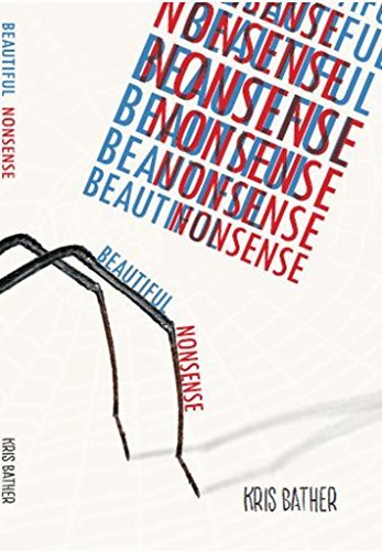 Beautiful Nonsense by Kris Bather | Goodreads