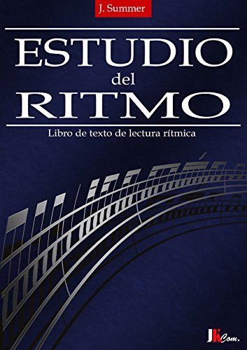 Estudio del ritmo: Libro de texto de lectura rítmica by Jake Summer ...