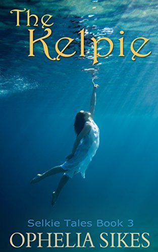 The Kelpie - A Historic Welsh Mermaid Shapeshifter Mergirl Romance by ...