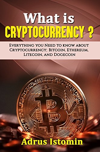 What is Cryptocurrency?: Everything You Need to Know about ...
