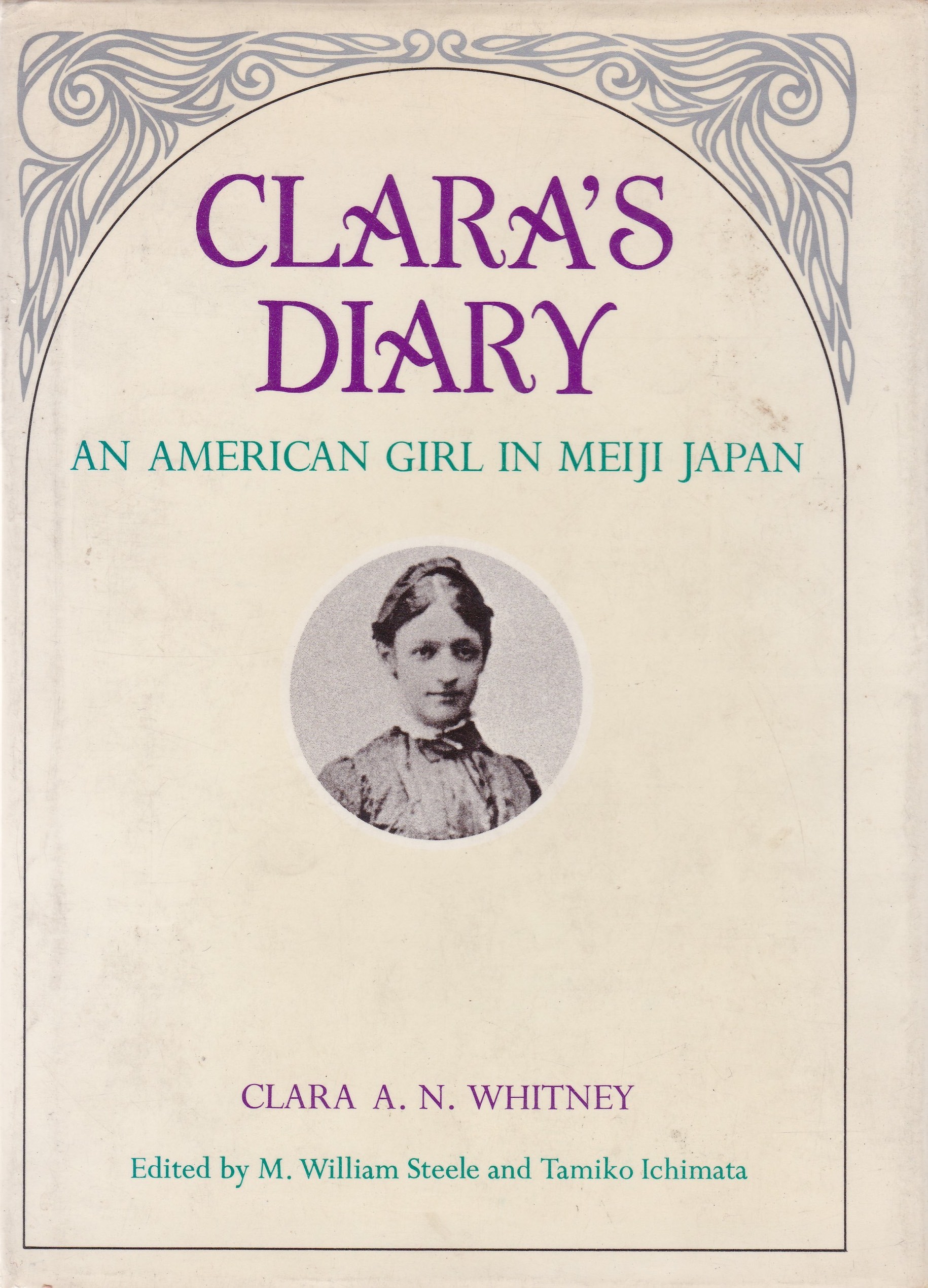Clara's Diary: An American Girl in Meiji Japan by Clara Whitney | Goodreads