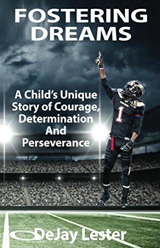 Fostering Dreams by DeJay Lester | Goodreads