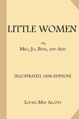 Little Women; Or, Meg, Jo, Beth, and Amy, Complete Part 1 and Part 2 by ...