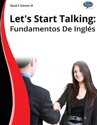 Let's Start Talking! Fundamentos De Inglés 1 by David E. Stevens III ...