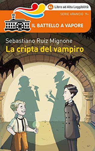 La Cripta Del Vampiro. Edizione Alta Leggibilità. Illustrato. by Sebastiano Ruiz Mignone | Goodreads