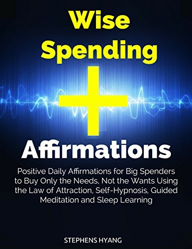 Wise Spending Affirmations: Positive Daily Affirmations for Big ...